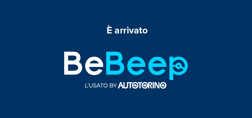 Auto usate: arriva la rivoluzione BeBeep, l’usato by Autotorino ...